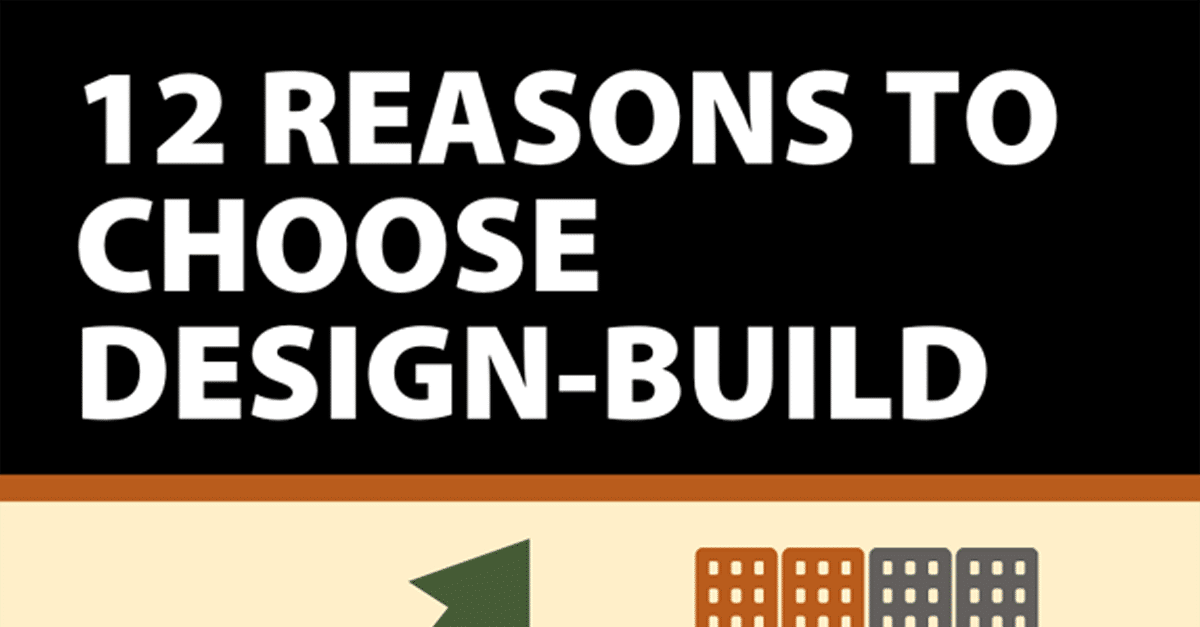 12 Reasons to Choose Design-Build Approach (Infographic)